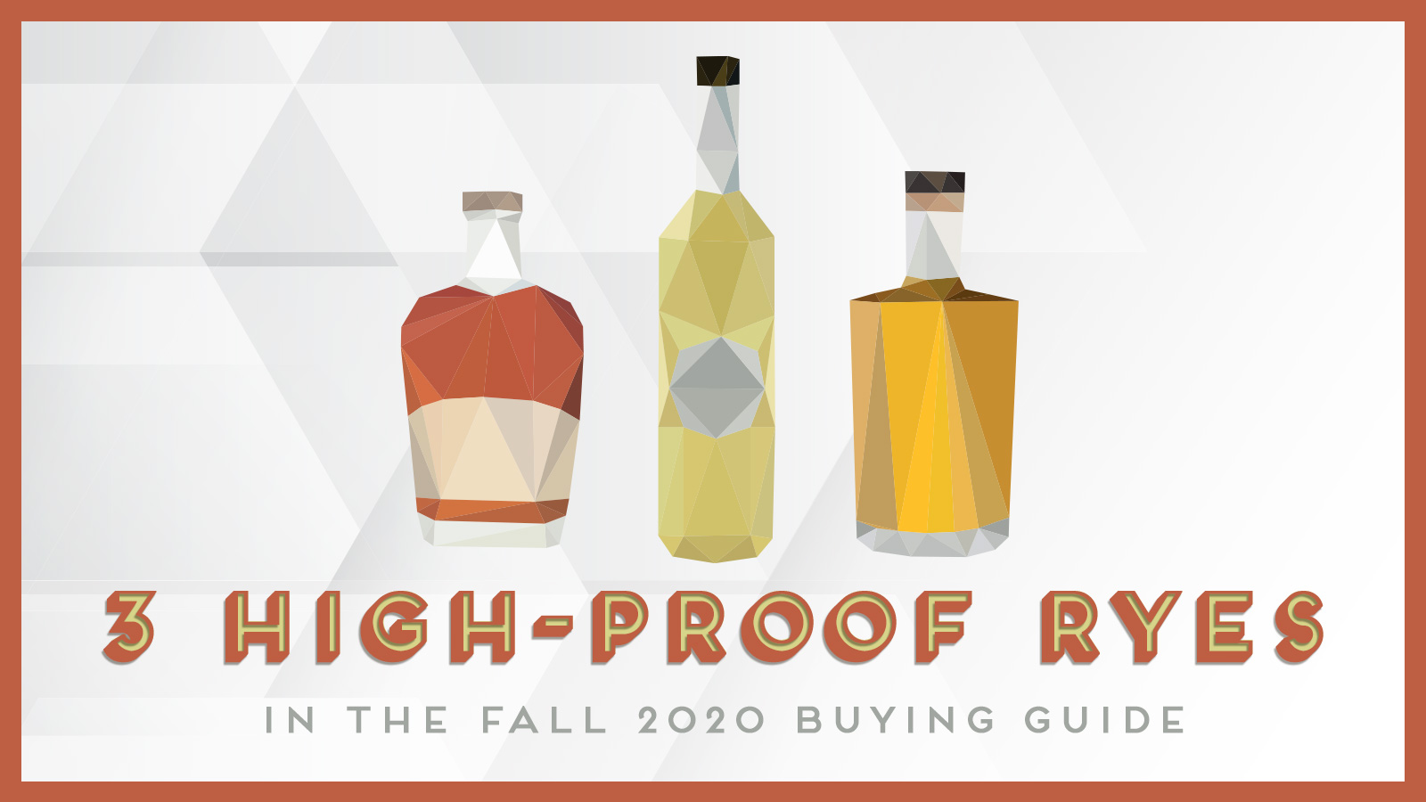 3 High-Quality, High-Proof Ryes to Try Now [LIST]