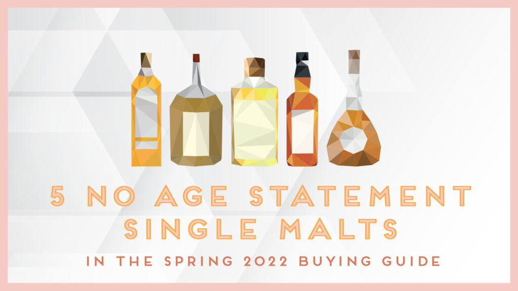 5 Non-Age Statement Single Malts To Try Now - Whisky Advocate